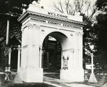 DID YOU KNOW? A Madison County Centennial arch once stood on courthouse ...