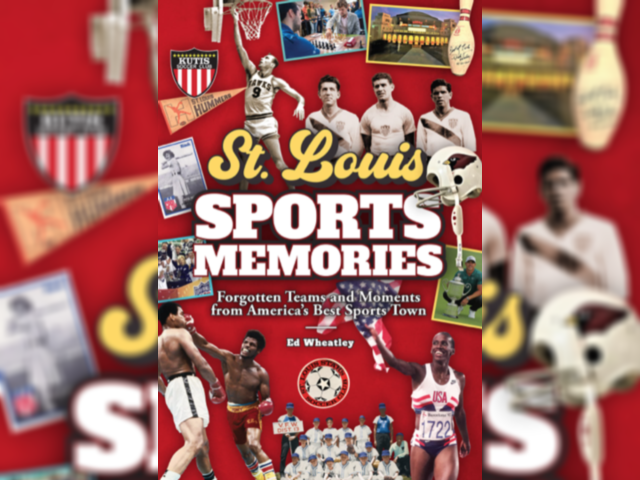 New Book Released: St. Louis Sports Memories By Ed Wheatley ...